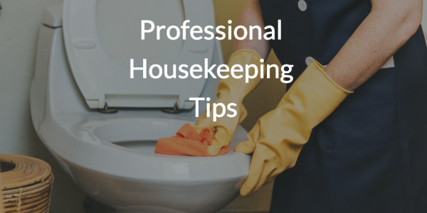5 Professional Housekeeping Tips | Polo & Tweed