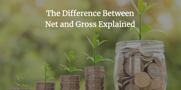 The Difference Between Net and Gross?
